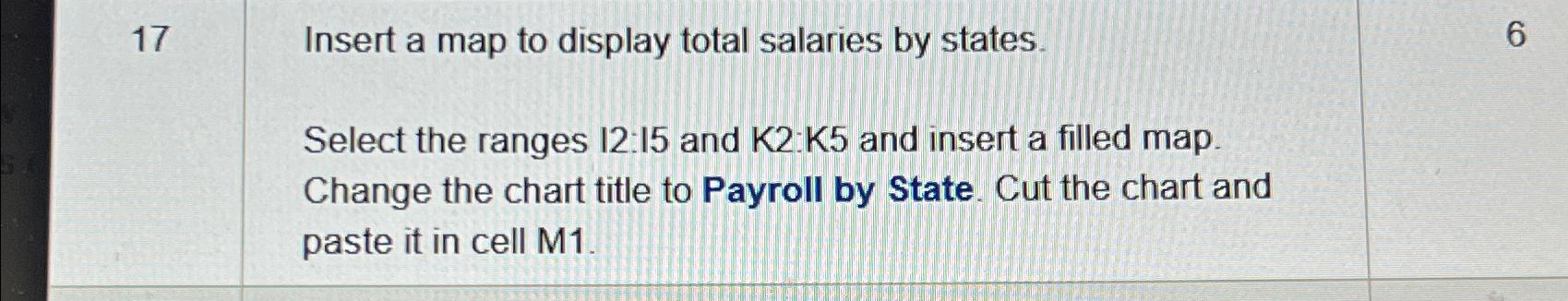 Solved 17 ﻿Insert a map to display total salaries by | Chegg.com