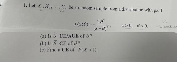 Solved 1. Let X1,X2,…,Xn be a random sample from a | Chegg.com