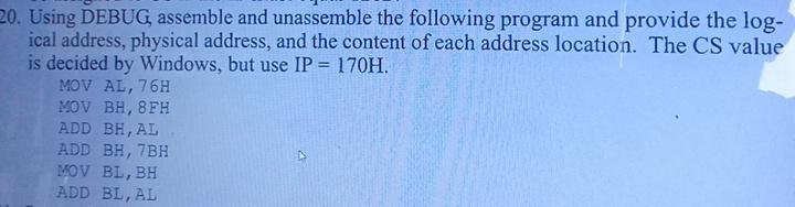 Solved Using DEBUG, assemble and unassemble the following | Chegg.com