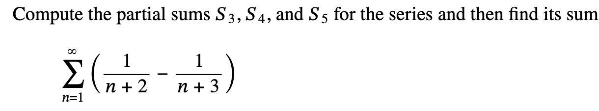 Solved Compute the partial sums S3,S4, ﻿and S5 ﻿for the | Chegg.com