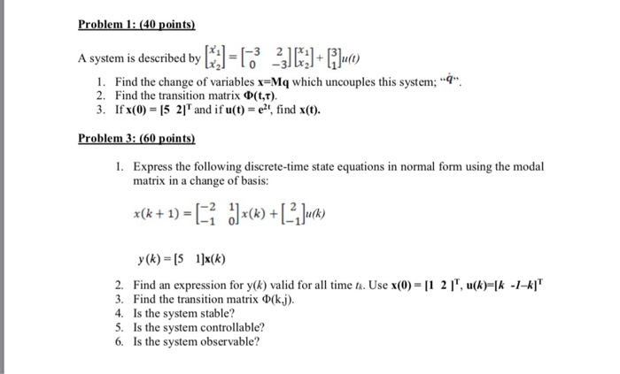 Problem 1 40 Points A System Is Described By 