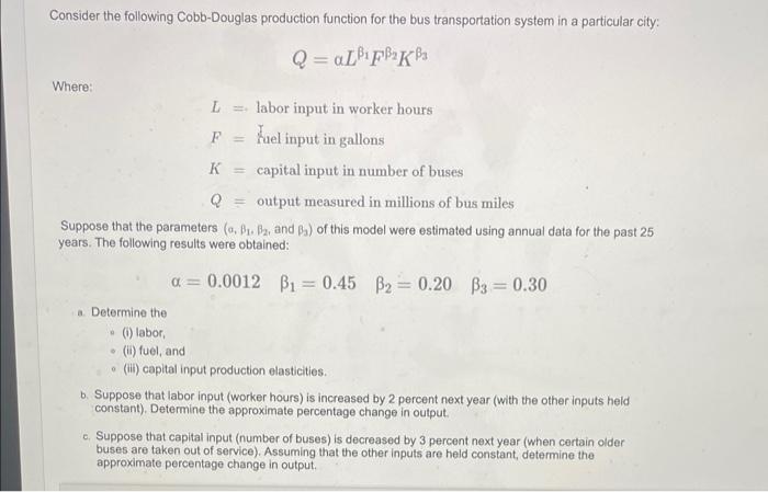 Solved Consider the following Cobb-Douglas production | Chegg.com