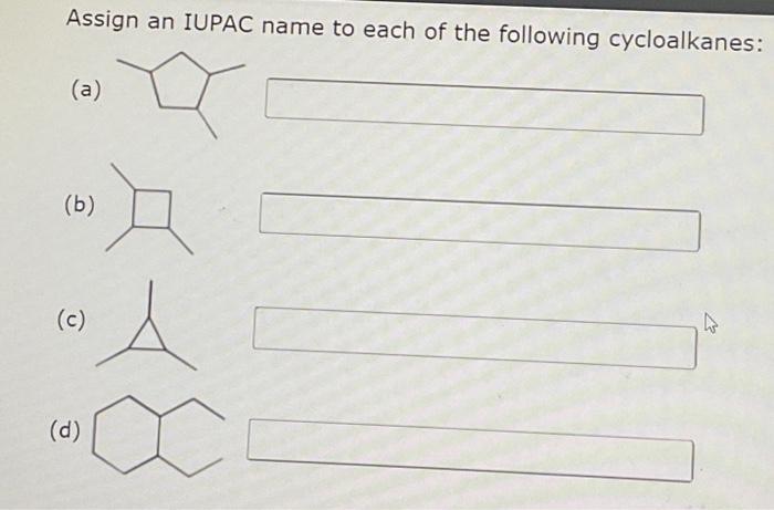 Solved Assign an IUPAC name to each of the following | Chegg.com