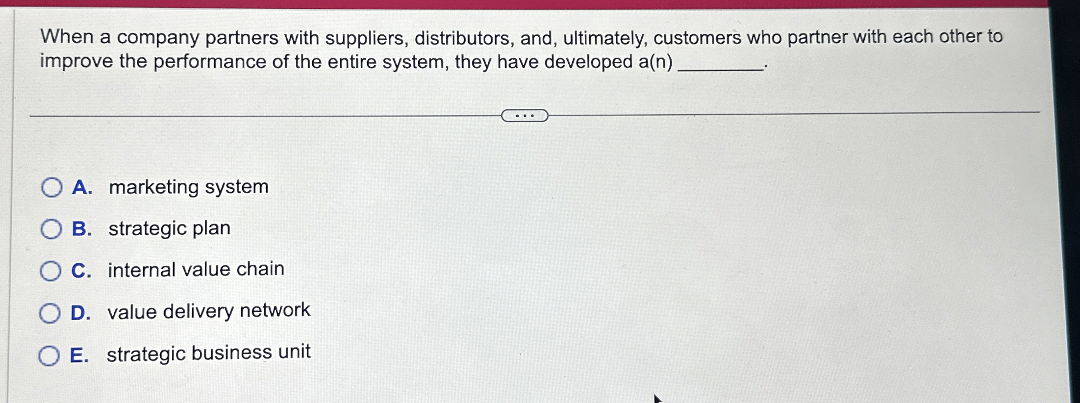 Solved When a company partners with suppliers, distributors, | Chegg.com