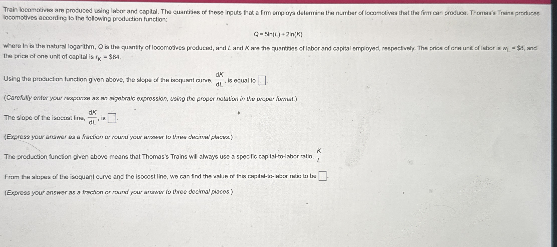 Solved Train locomotives are produced using labor and | Chegg.com