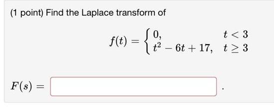 Solved (1 point) Find the Laplace transform of | Chegg.com