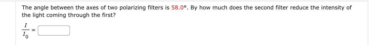 Solved The angle between the axes of two polarizing filters | Chegg.com