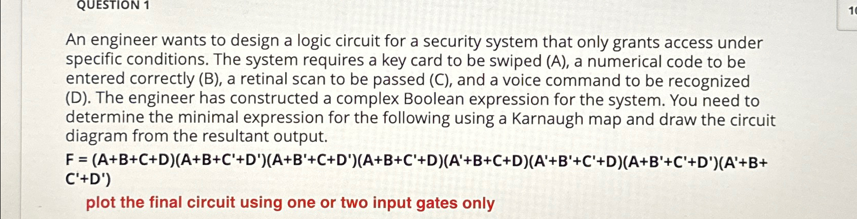 Solved QUESTION 1An engineer wants to design a logic circuit | Chegg.com