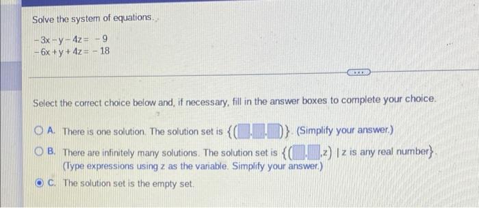 Solved Solve the system of equations - 3x -y - 4z= -9 - 6x | Chegg.com