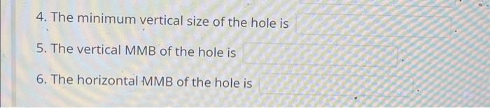 Solved what is the minimum verticle size of the hole what is | Chegg.com