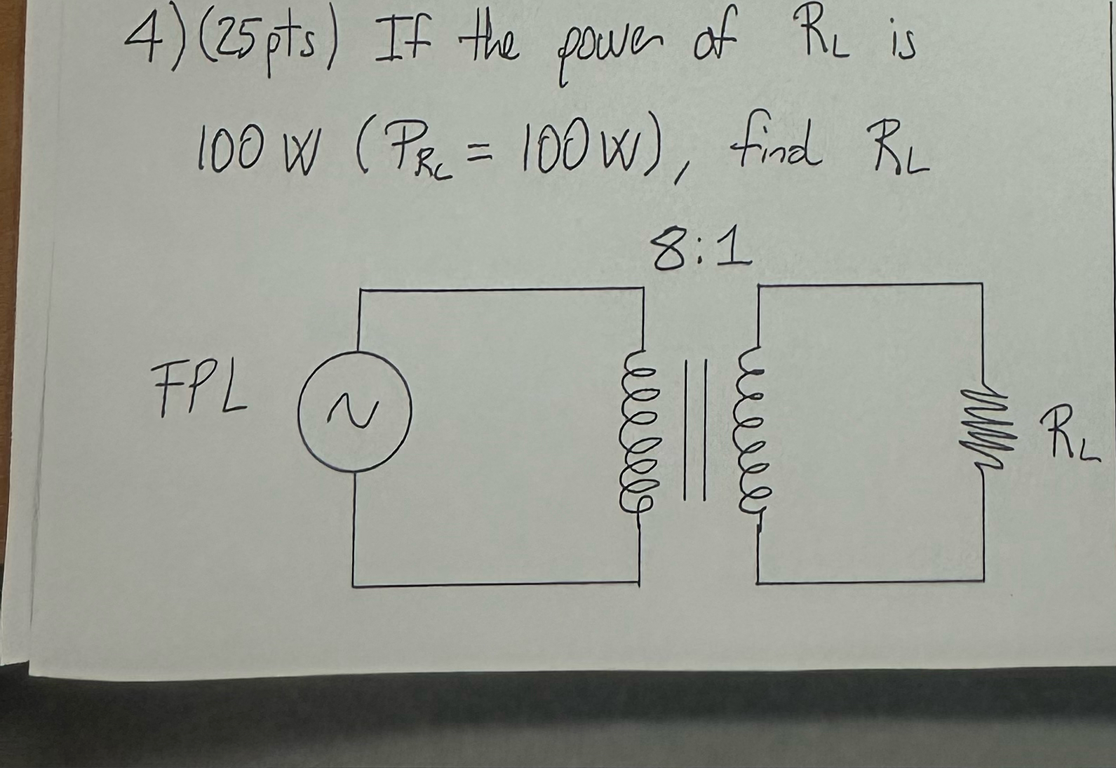 Solved (25pts) ﻿If the poure of RL ﻿is )=(100(W), ﻿find RL | Chegg.com
