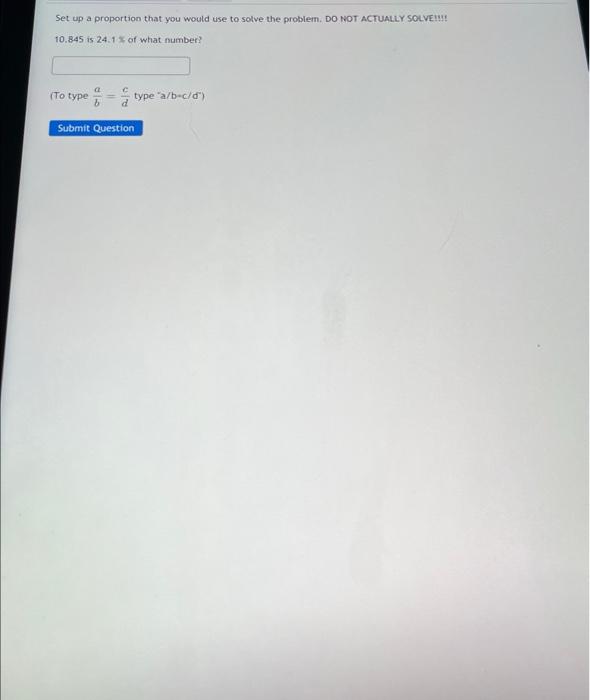 Solved Set up a proportion that you would use to solve the | Chegg.com