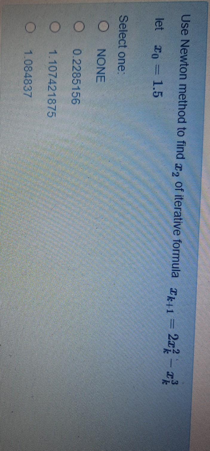 Solved Use Newton Method To Find T Of Iterative Formula 5211