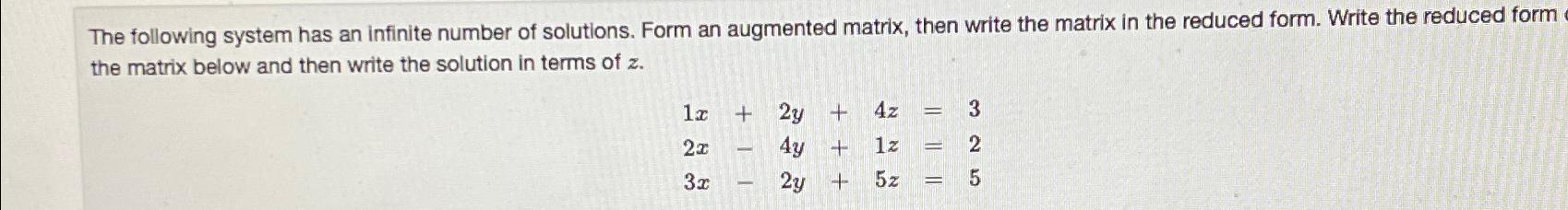 Solved The following system has an infinite number of | Chegg.com