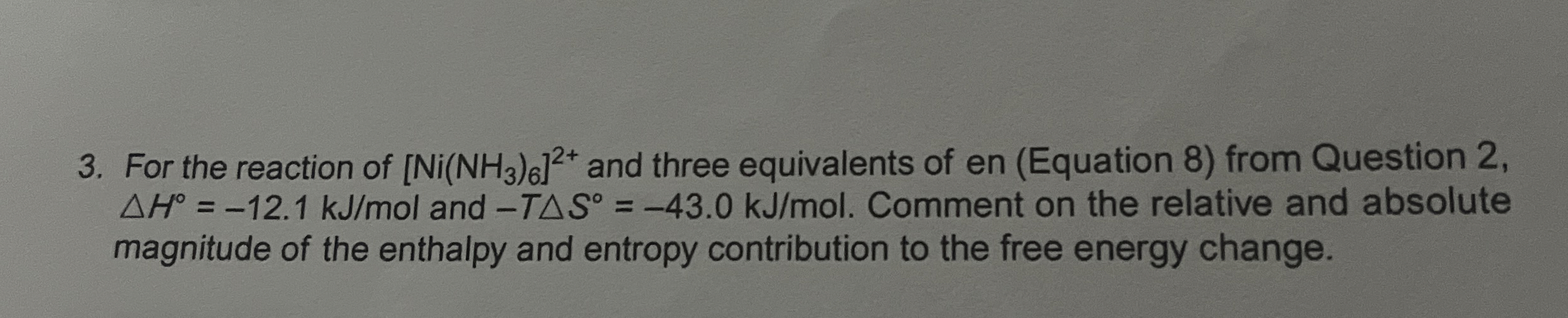 Solved For the reaction of [Ni(NH3)6]2+ ﻿and three | Chegg.com