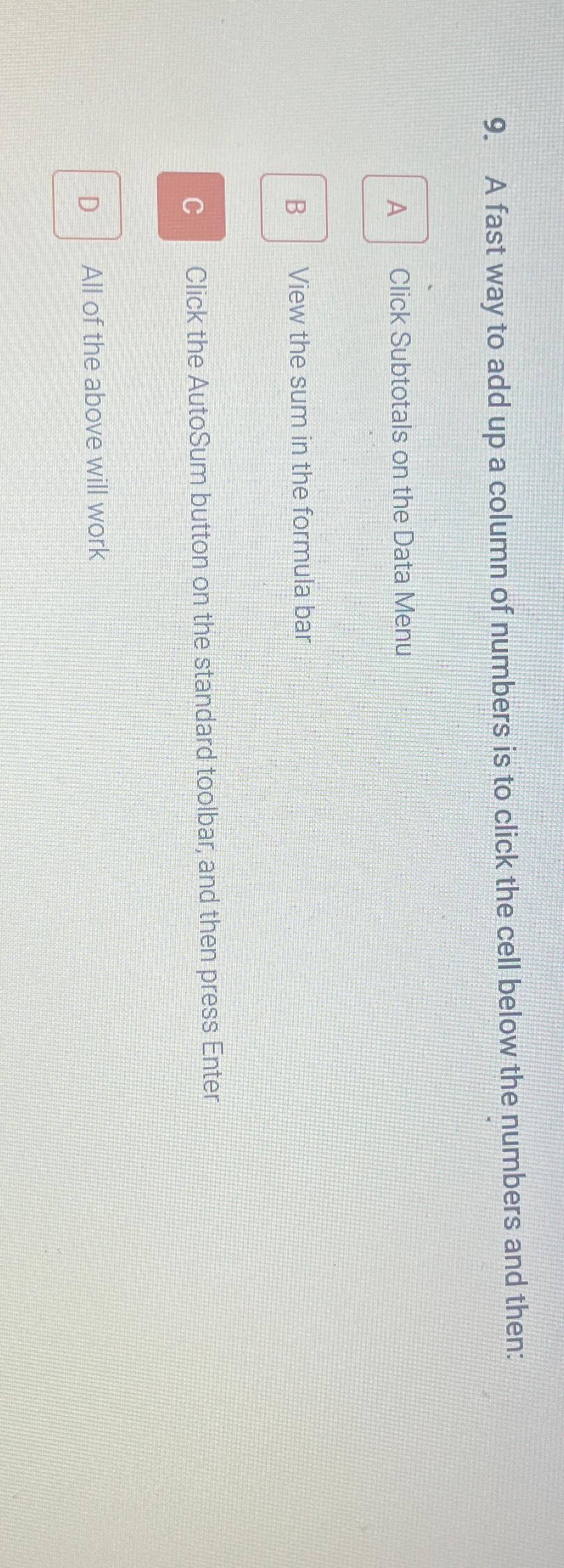 Solved A fast way to add up a column of numbers is to click | Chegg.com