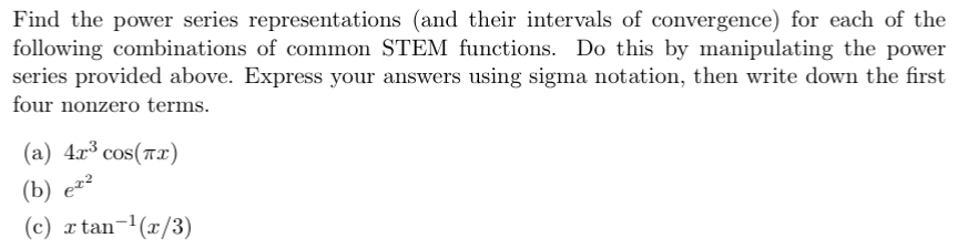 Solved Find the power series representations (and their | Chegg.com