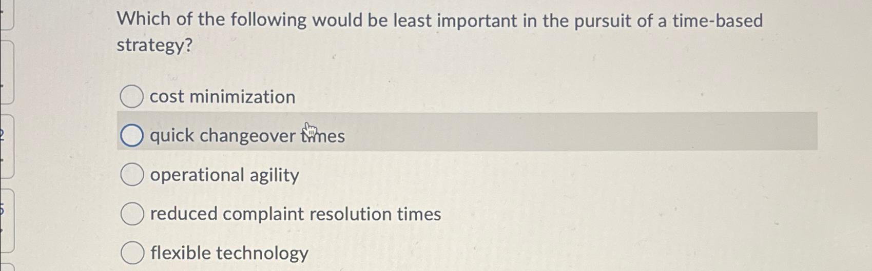 Solved Which of the following would be least important in | Chegg.com