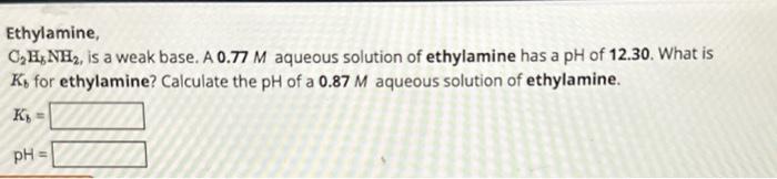 Solved Ethylamine, \\( \\mathrm{C}_{2} \\mathrm{H}_{6} | Chegg.com