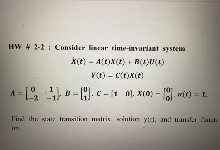 Solved HW \# 2-2 : Consider linear time-invariant system | Chegg.com