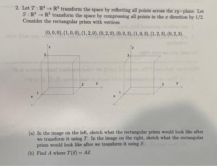 Solved 2. Let T:R3→R3 transform the space by reflecting all | Chegg.com