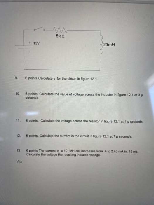 Solved 9. 6 points Calculate t for the circuit in figure | Chegg.com Solved 9. 6 points Calculate t for the circuit in figure | Chegg.com