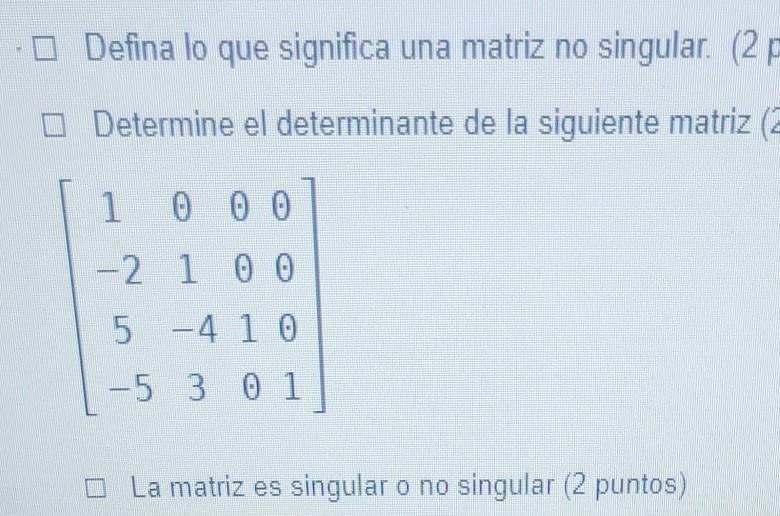 Solved Define what a non-singular matrix means. Determine | Chegg.com