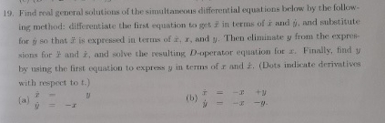 Solved Find real general solutions of the simultaneous | Chegg.com