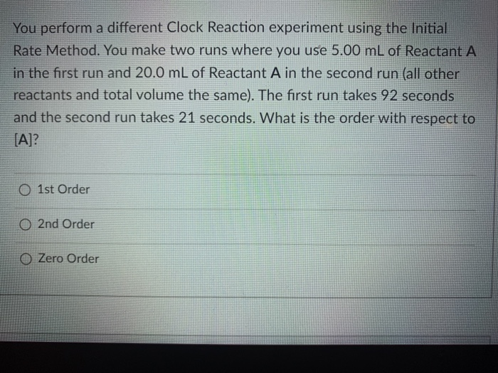 Solved You perform a different Clock Reaction experiment | Chegg.com