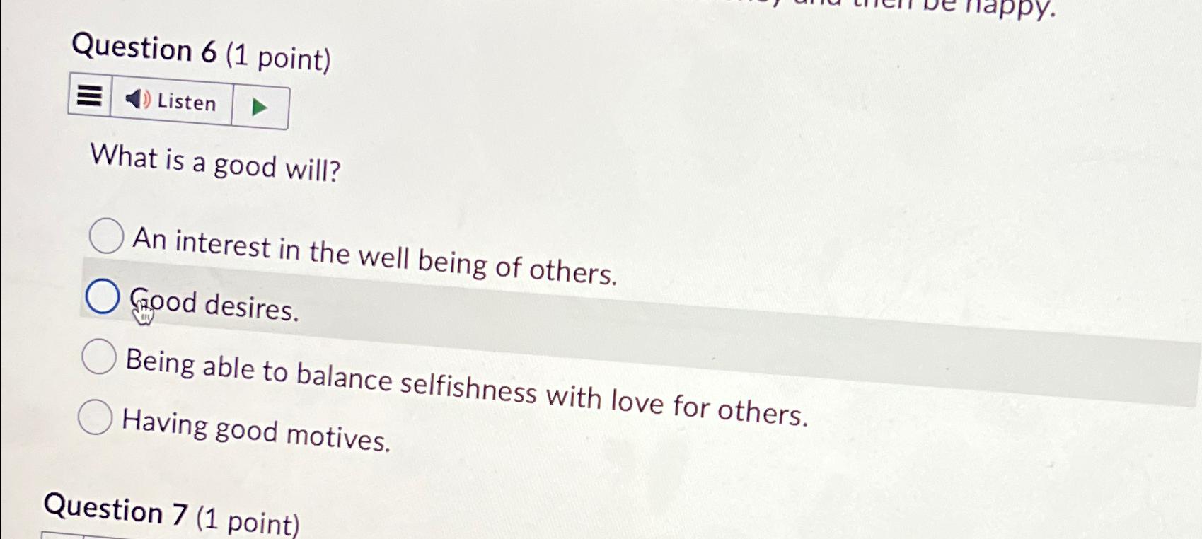 Solved Question 6 (1 ﻿point)ListenWhat is a good will?An | Chegg.com
