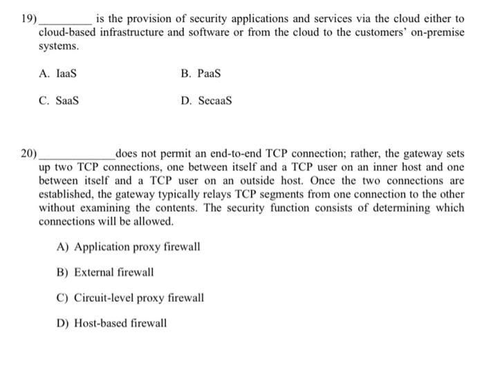 Solved 19) is the provision of security applications and | Chegg.com