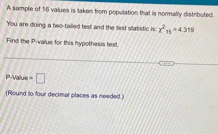 Solved A sample of 16 values is taken from population that | Chegg.com