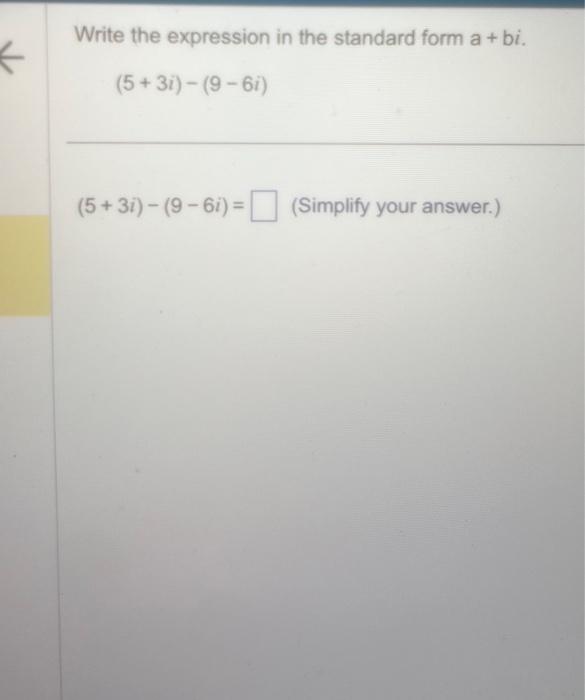 Solved Write the expression in the standard form a+bi. | Chegg.com