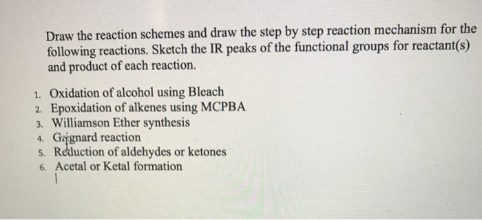 Solved Draw the reaction schemes and draw the step by step | Chegg.com