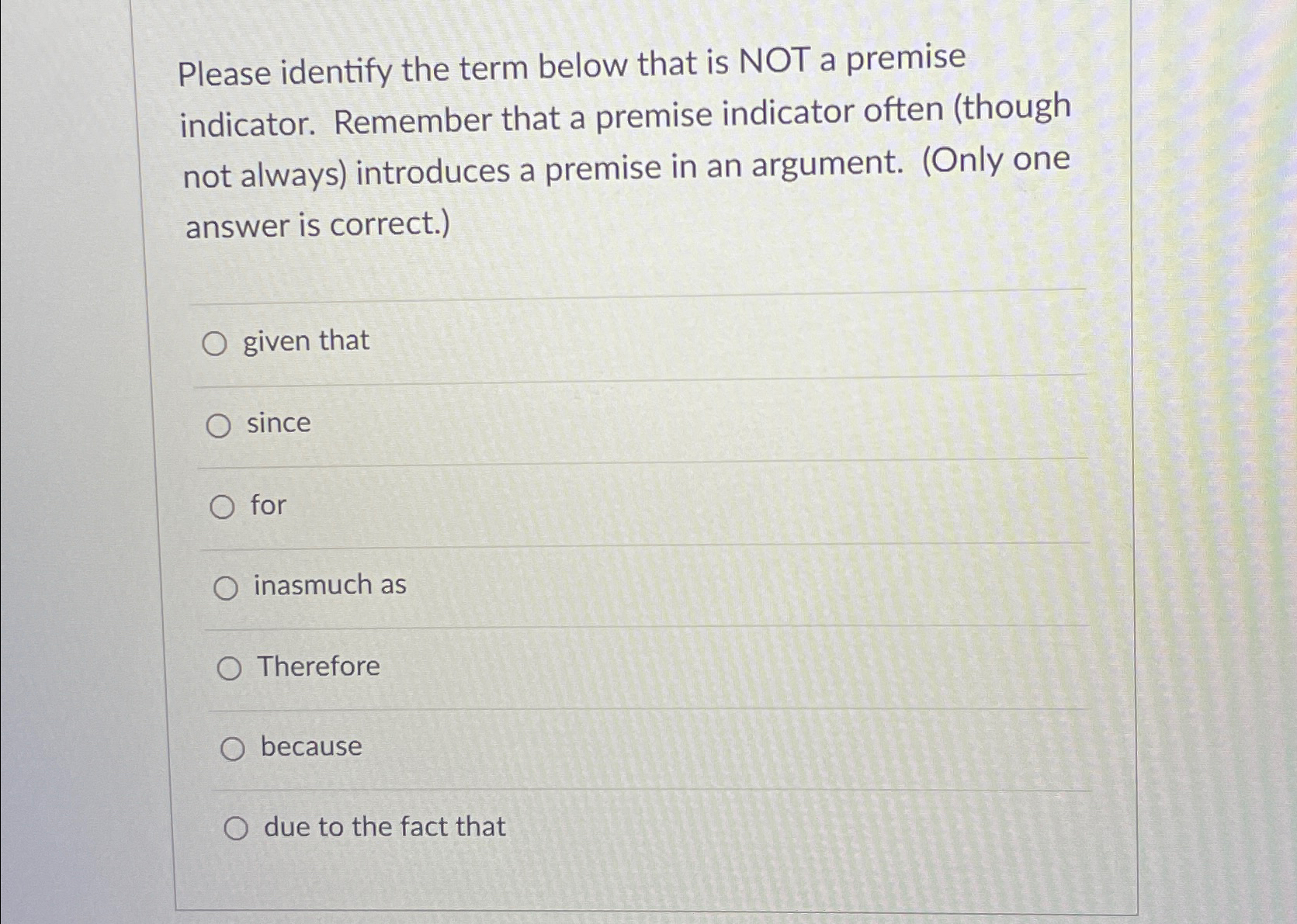 Solved Please identify the term below that is NOT a premise | Chegg.com