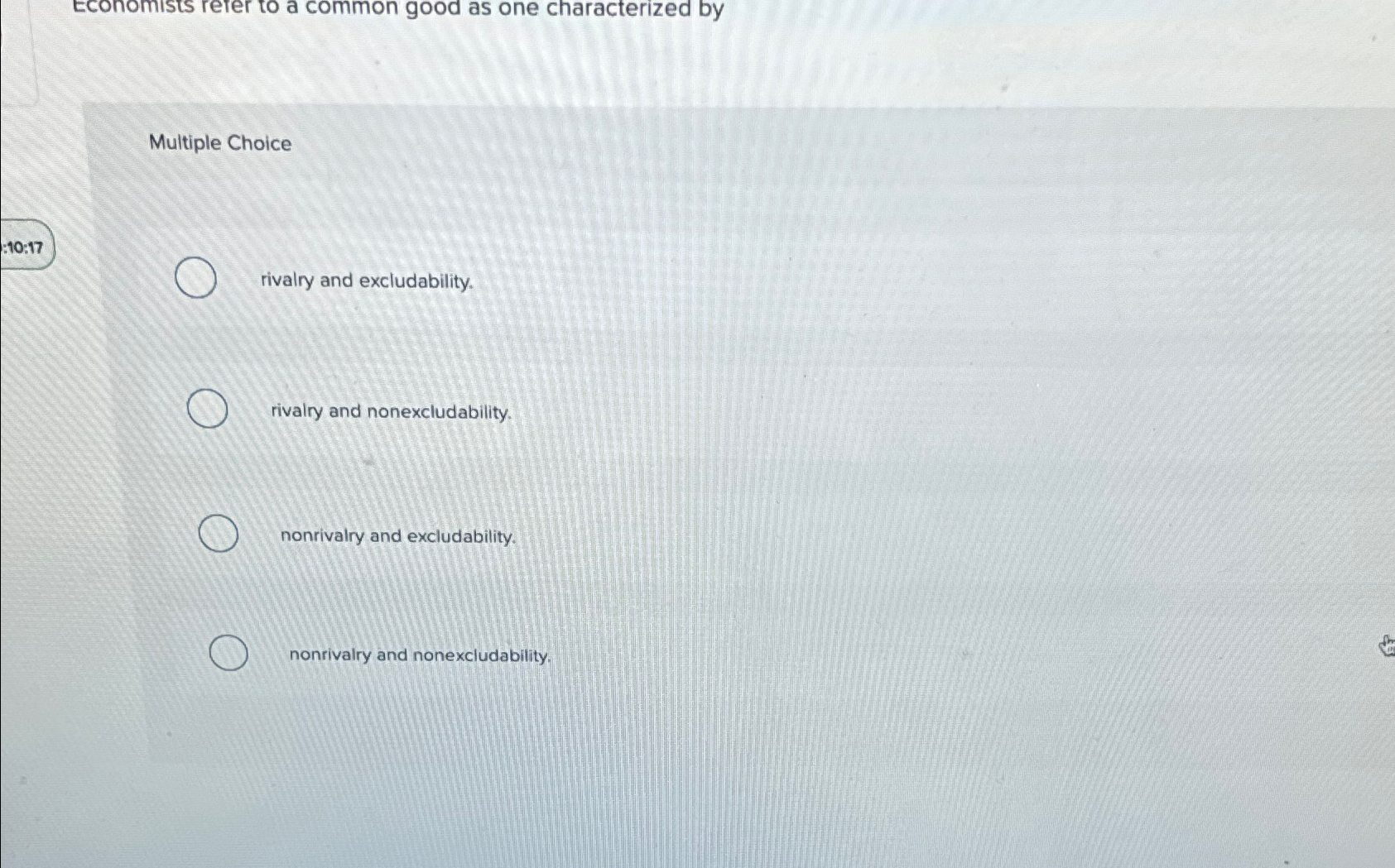 Solved Economists reier to a common good as one | Chegg.com
