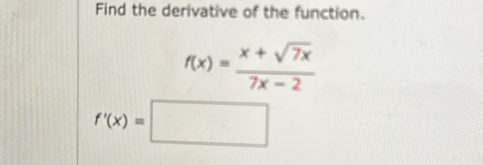 Solved Find the derivative of the | Chegg.com