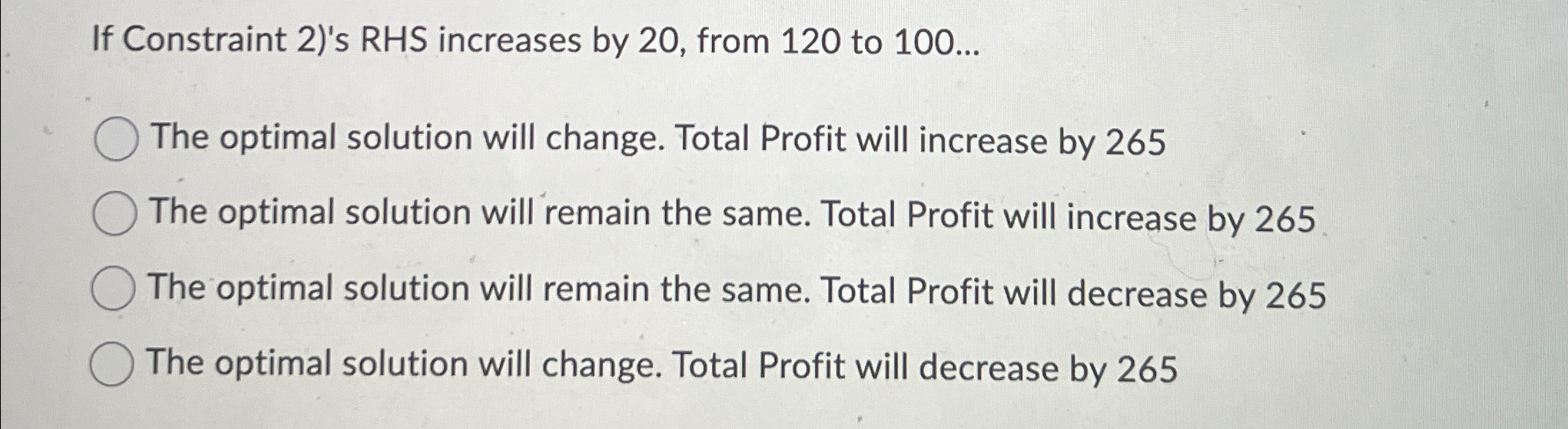 Solved If Constraint 2)'s RHS increases by 20 , ﻿from 120 | Chegg.com