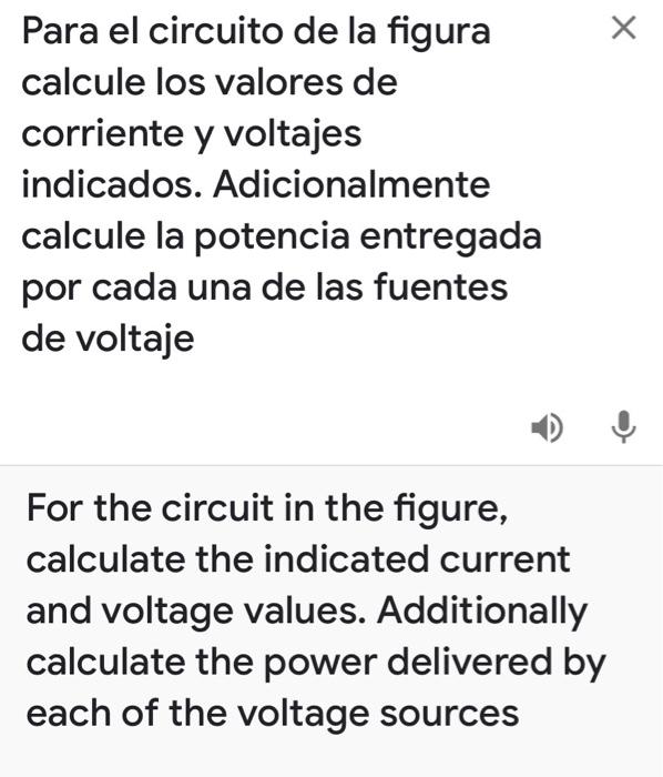 Solved Х Para el circuito de la figura calcule los valores | Chegg.com