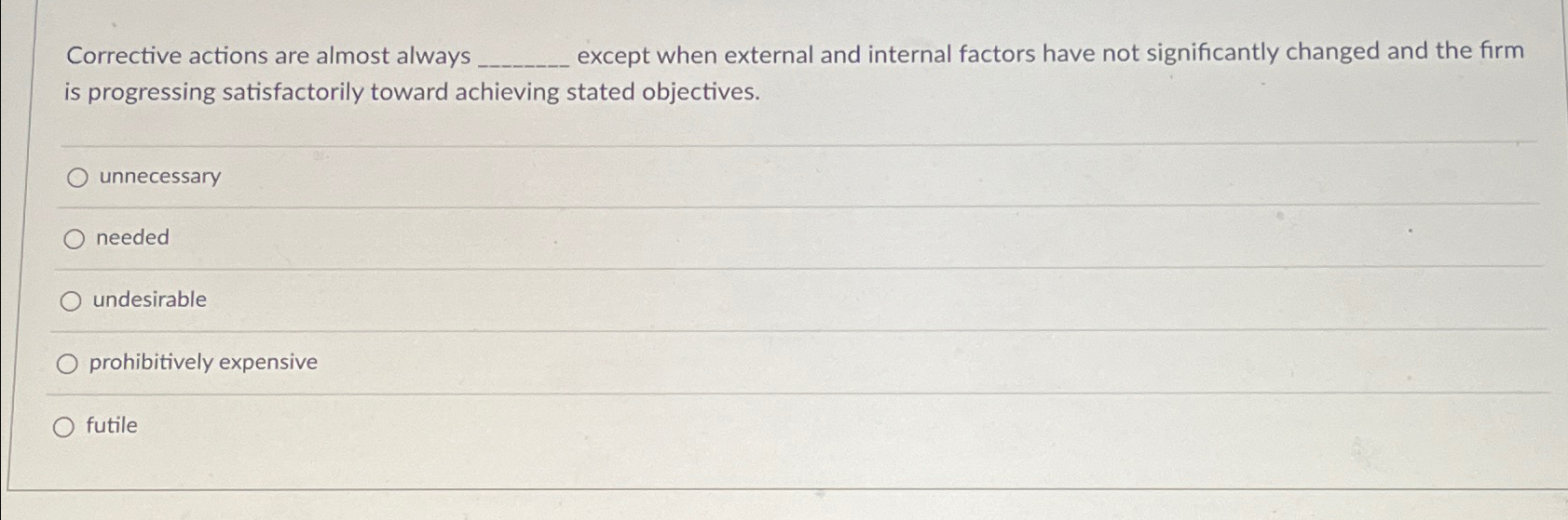 Solved Corrective actions are almost always ﻿except when | Chegg.com