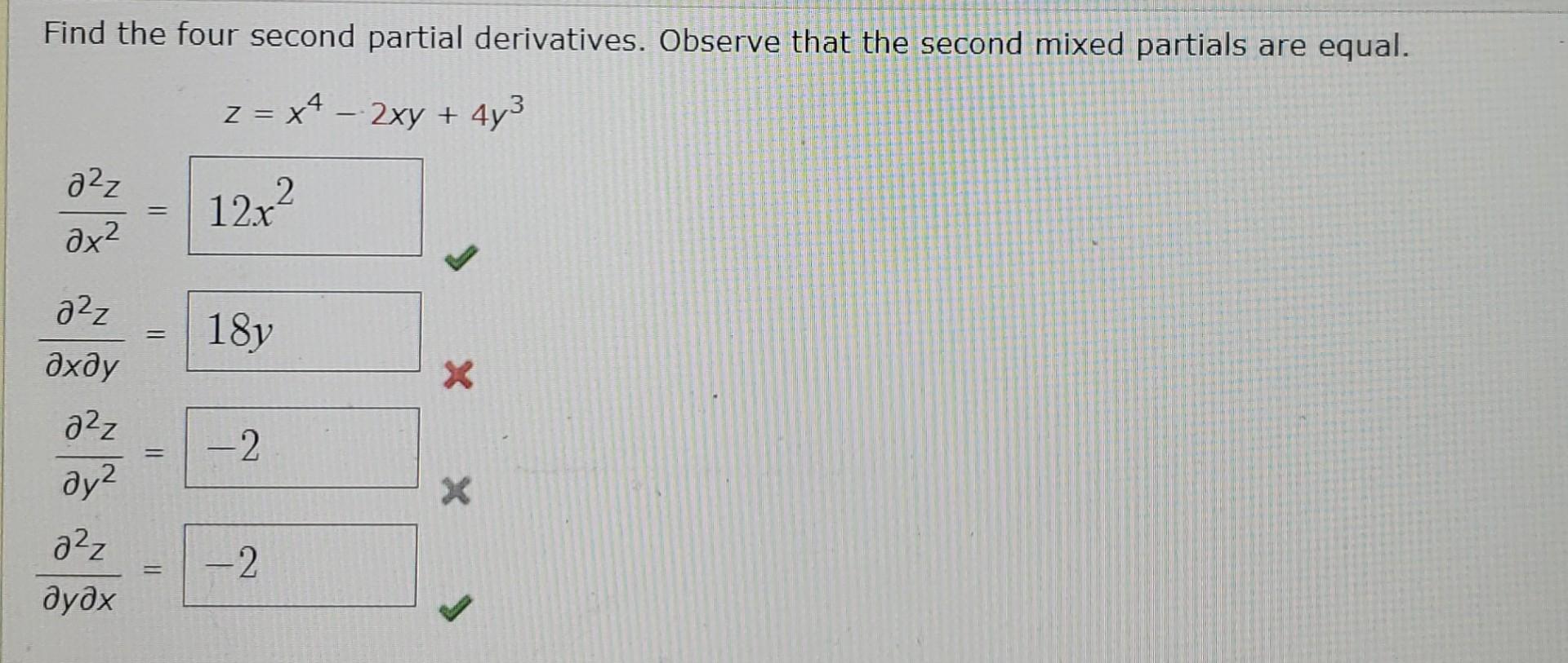 Solved Find the four second partial derivatives. Observe | Chegg.com