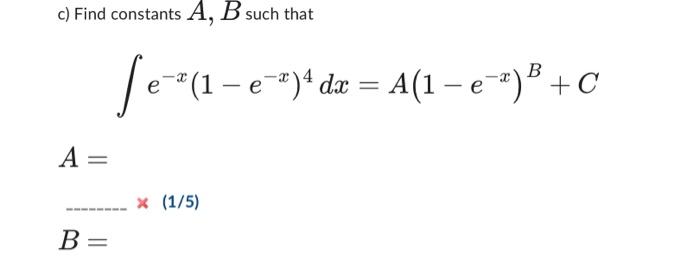 Solved c) Find constants A,B such that | Chegg.com
