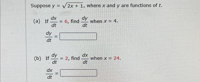 Solved Suppose y=2x+1, where x and y are functions of t. (a) | Chegg.com