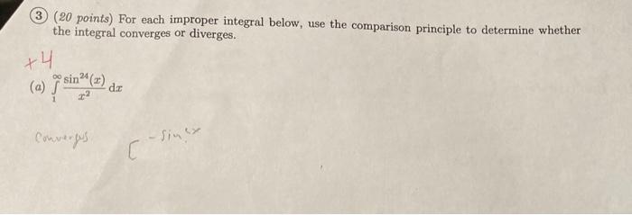 Solved For each improper integral below, use the comparison | Chegg.com