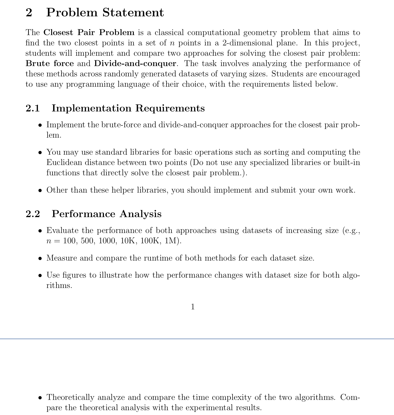 Solved 2 Problem StatementThe Closest Pair Problem is a | Chegg.com Solved 2 Problem StatementThe Closest Pair Problem is a | Chegg.com