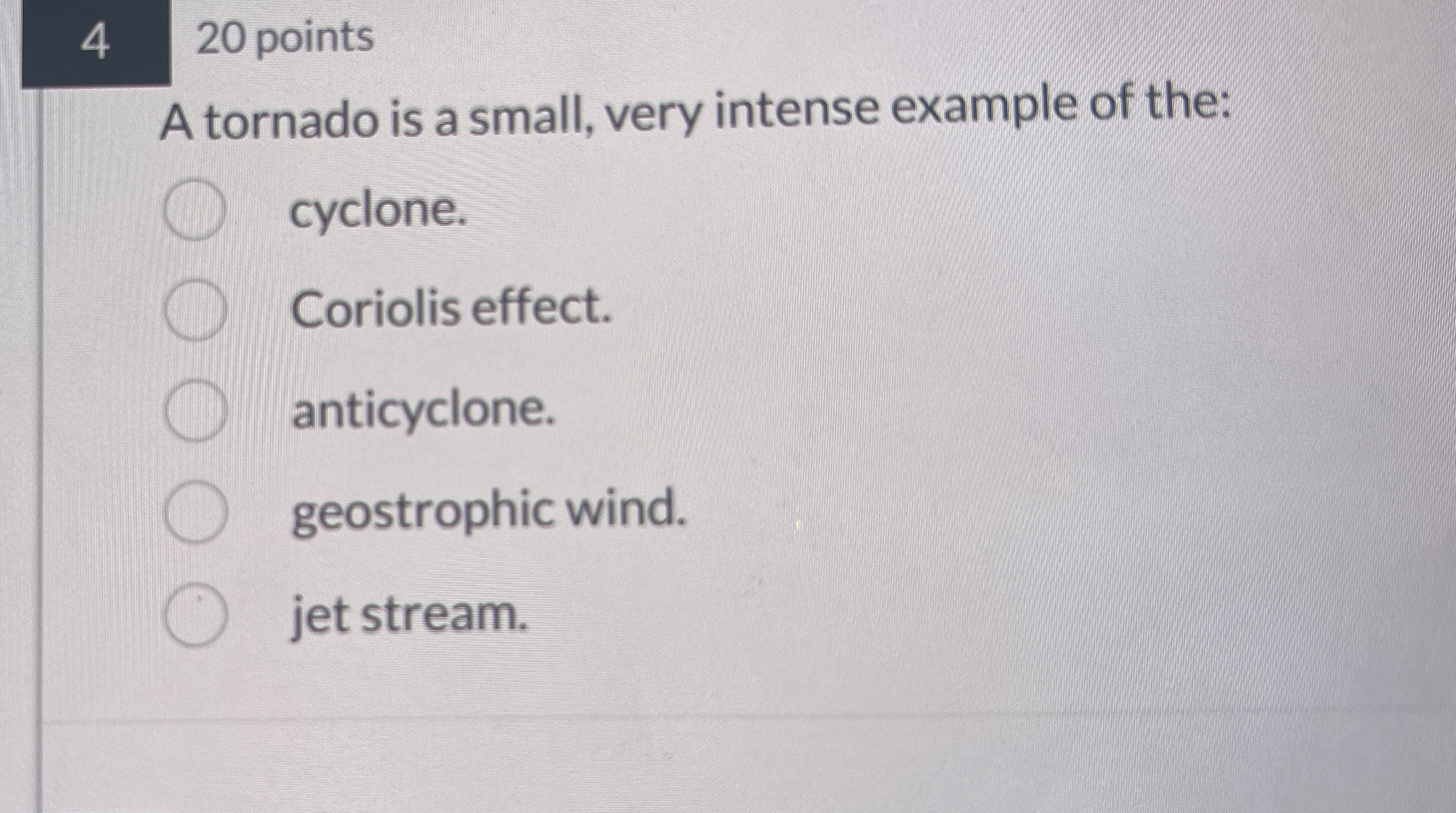 Solved 420 ﻿pointsA tornado is a small, very intense example | Chegg.com