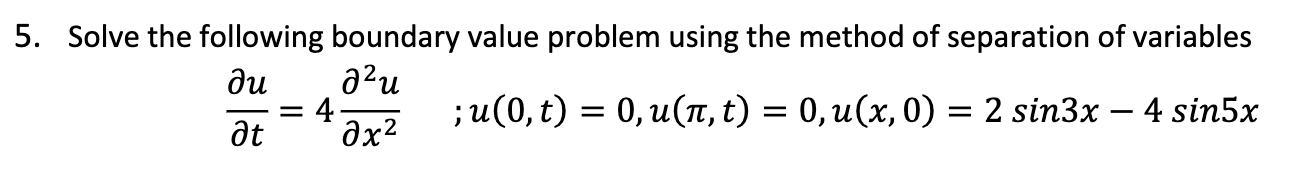 Solved Solve the following boundary value problem using the | Chegg.com
