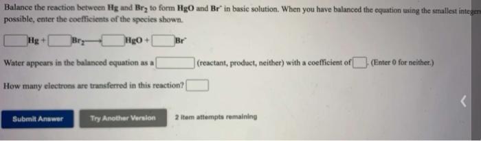 Solved Balance the reaction between Hg und Bry to form HgO | Chegg.com