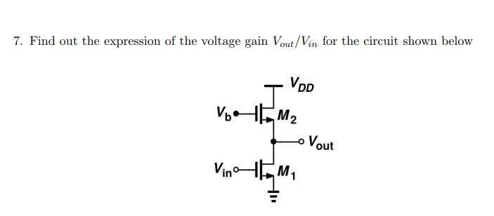 Solved by an EXPERT Find out the expression of the voltage gain Vout Vin | Chegg.com