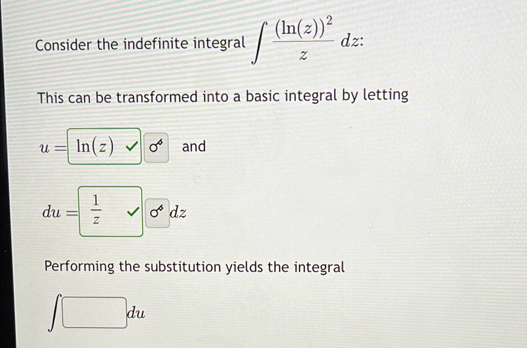 Solved Consider the indefinite integral ∫﻿﻿(ln(z))2zdz | Chegg.com